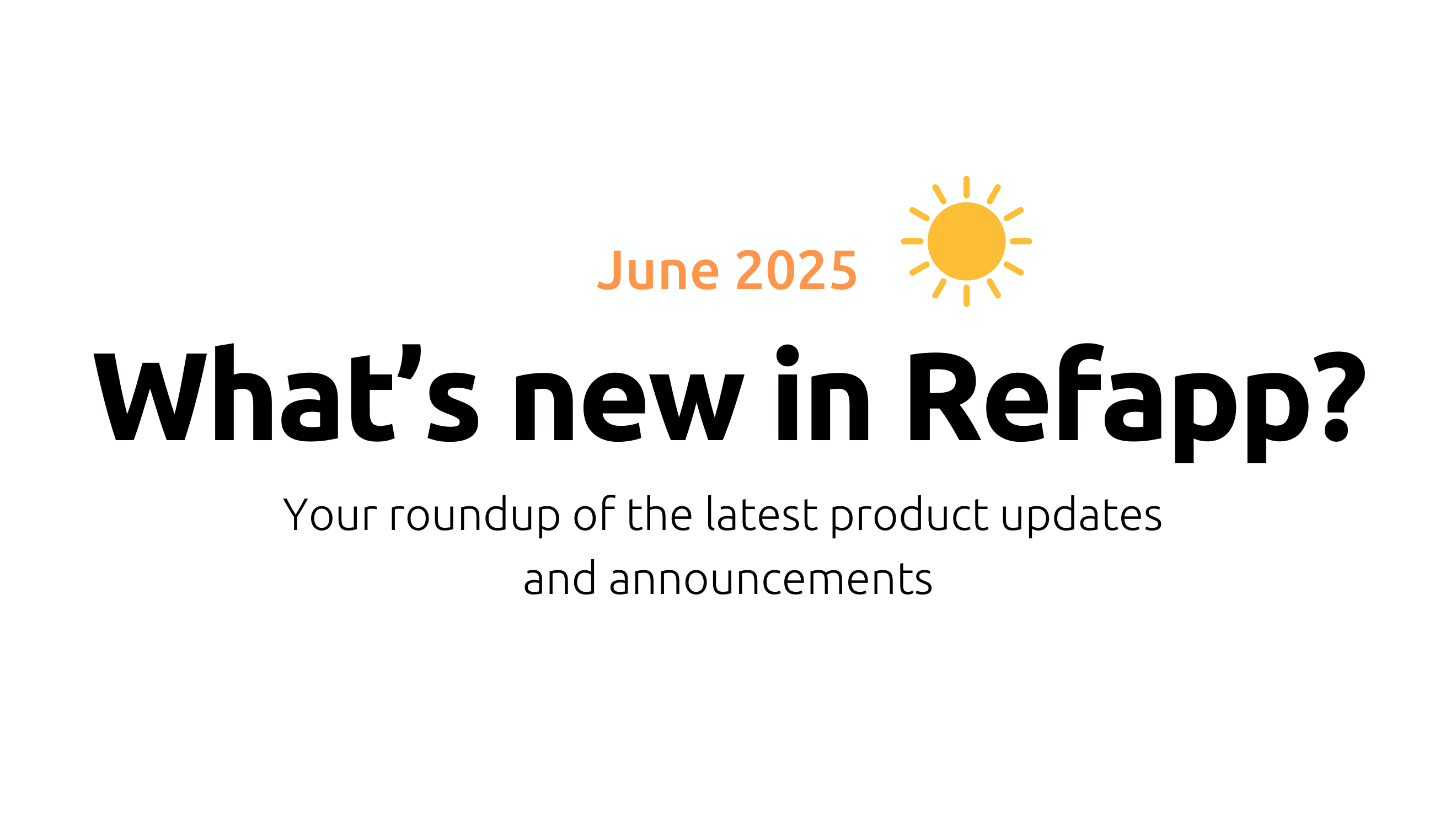 What's new in Refapp - June 2025